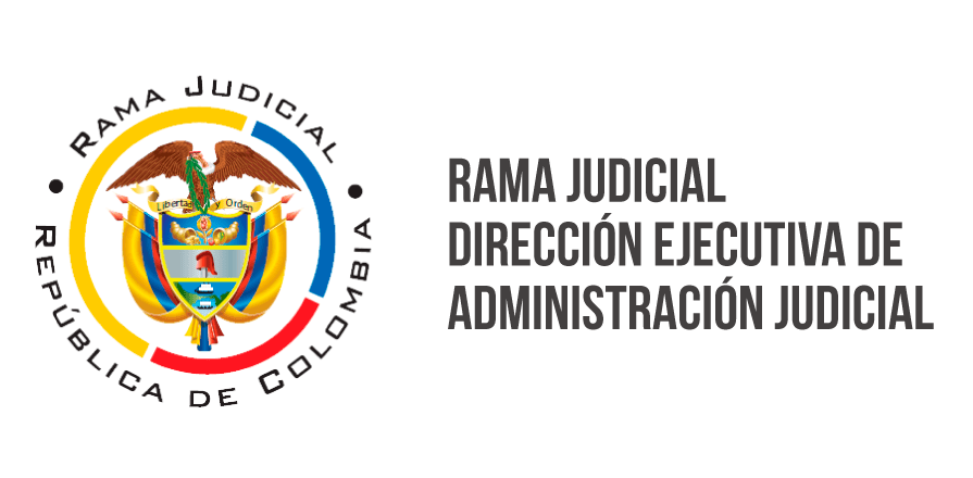 Rama Judicial – Dirección Ejecutiva de Administración Judicial ...